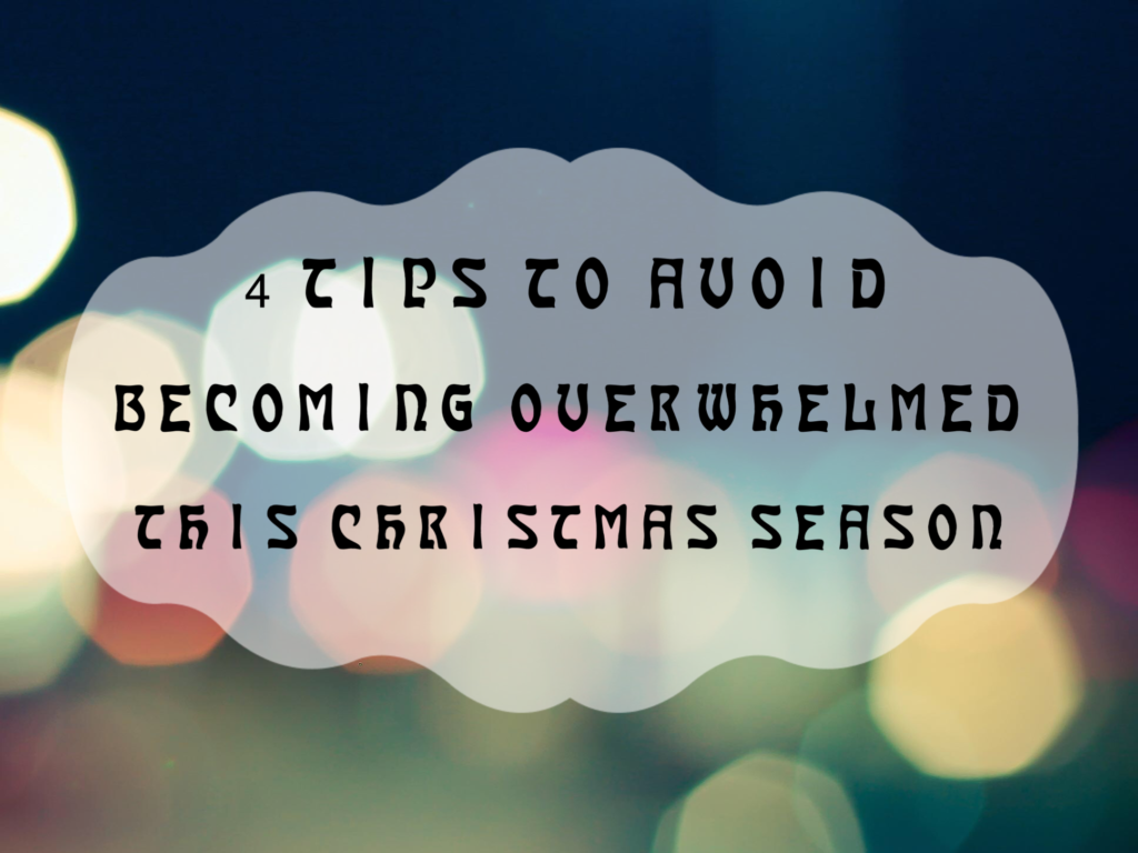 4 tips to avoid becoming overwhelmed this Christmas - PastorRonBrooks