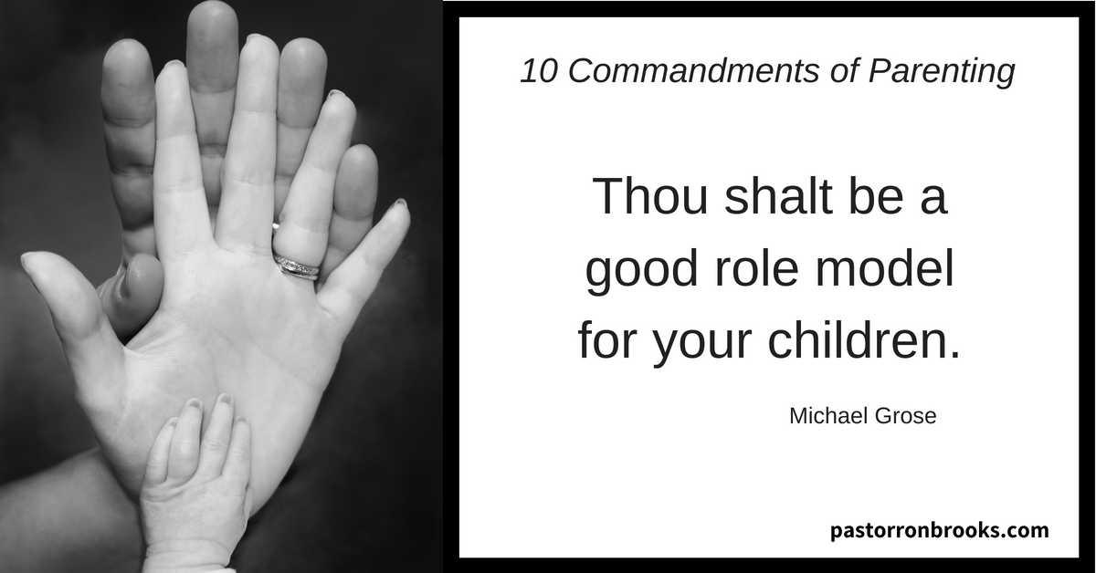 10 Commandments of Parenting Wisdom - PastorRonBrooks