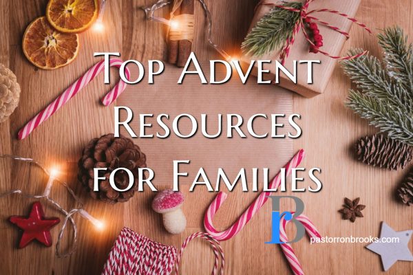 Top Advent Resources for the Family - PastorRonBrooks